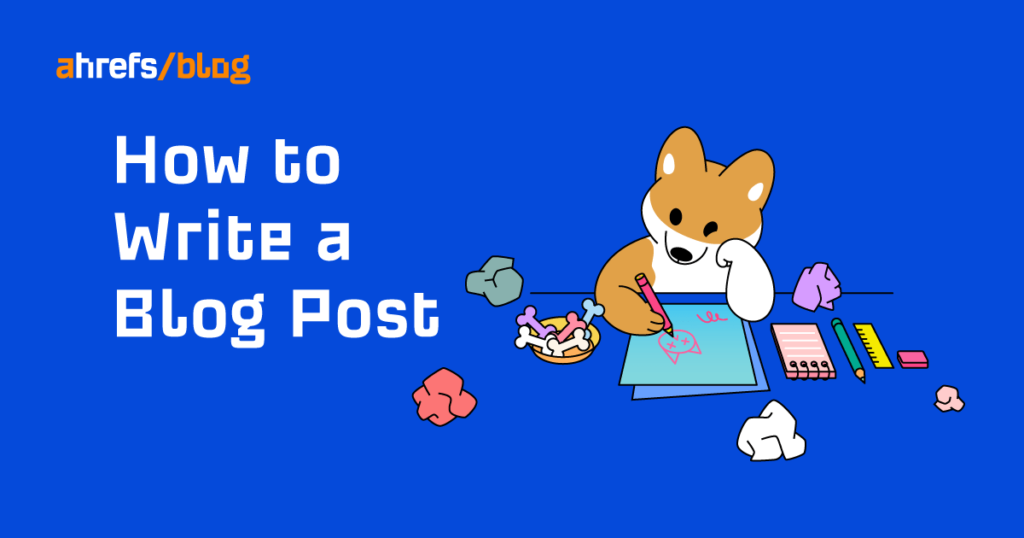 How to Write a Blog Post (That People Actually Want to Read) in 9 Steps ...